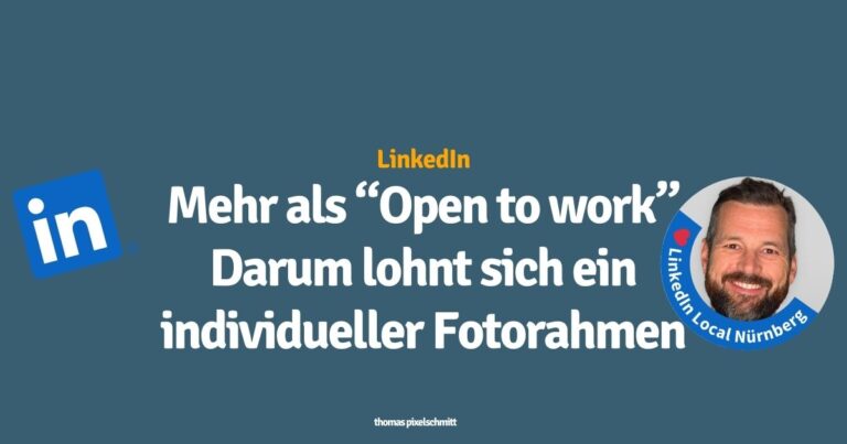 Individueller LinkedIn Fotorahmen – mehr als "Open to Work"